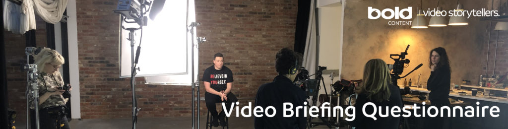 Customer Testimonial Video Briefing Questionnaire | Bold Content Video ...